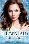 Elementals – Michelle Madow